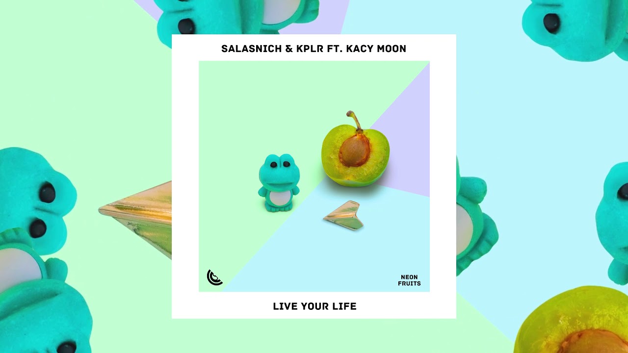 Salasnich & KPLR - Live Your Life (ft. Kacy Moon) - YouTube Music