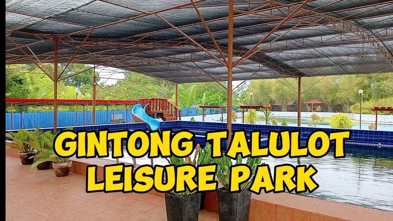 LEISURE PARK GINTONG TALULOT MULING BABALIKAN AMAZING PLACE ...