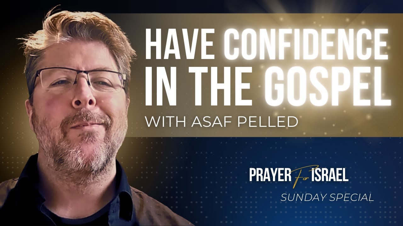 Evangelising with Confidence in the GOSPEL | Asaf Pelled on Reaching ...