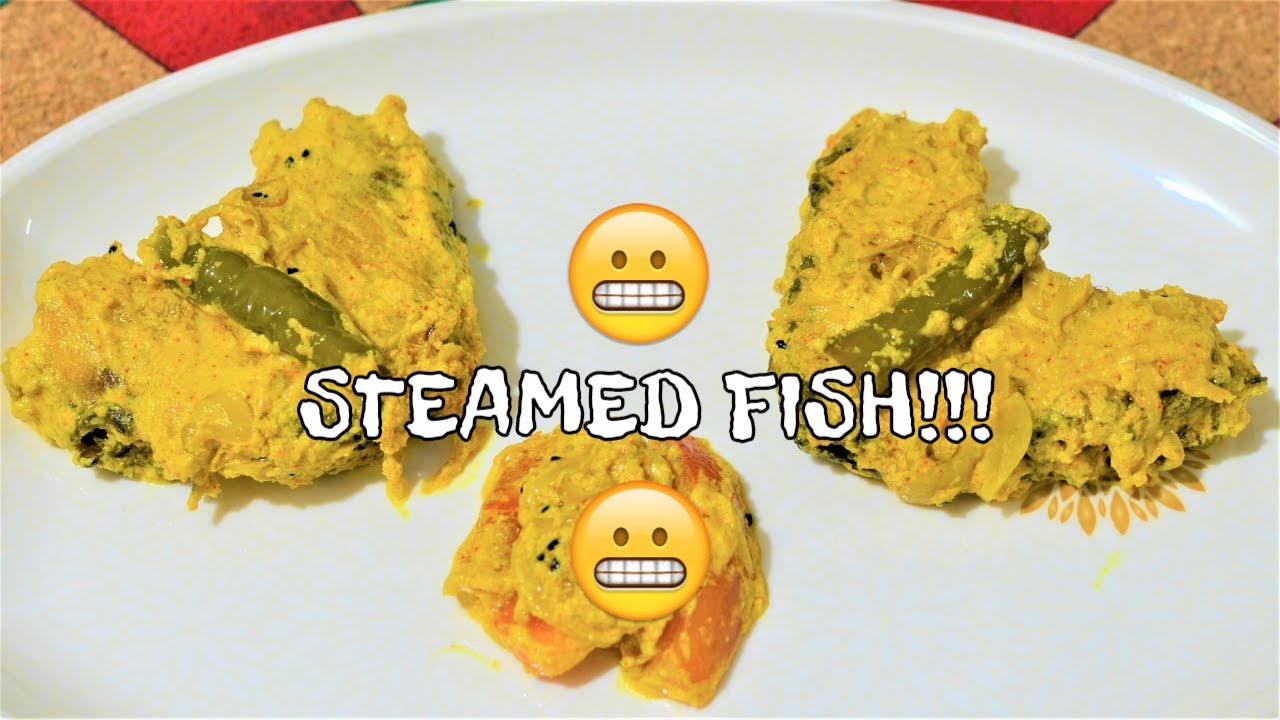 FISH RECIPE | KATLA BHAPA | STEAMED CATLA FISH - YouTube