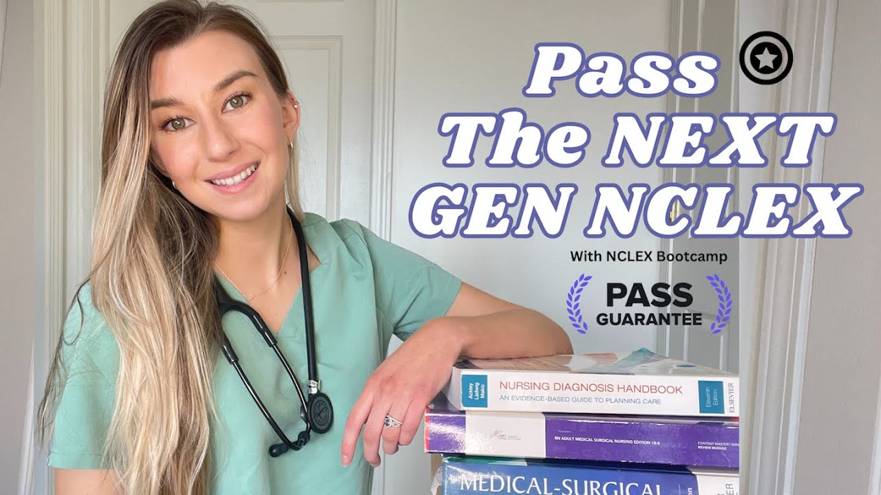 HOW TO PASS the Next Gen NCLEX 📖📚📝 (ft. NCLEX Bootcamp) - YouTube