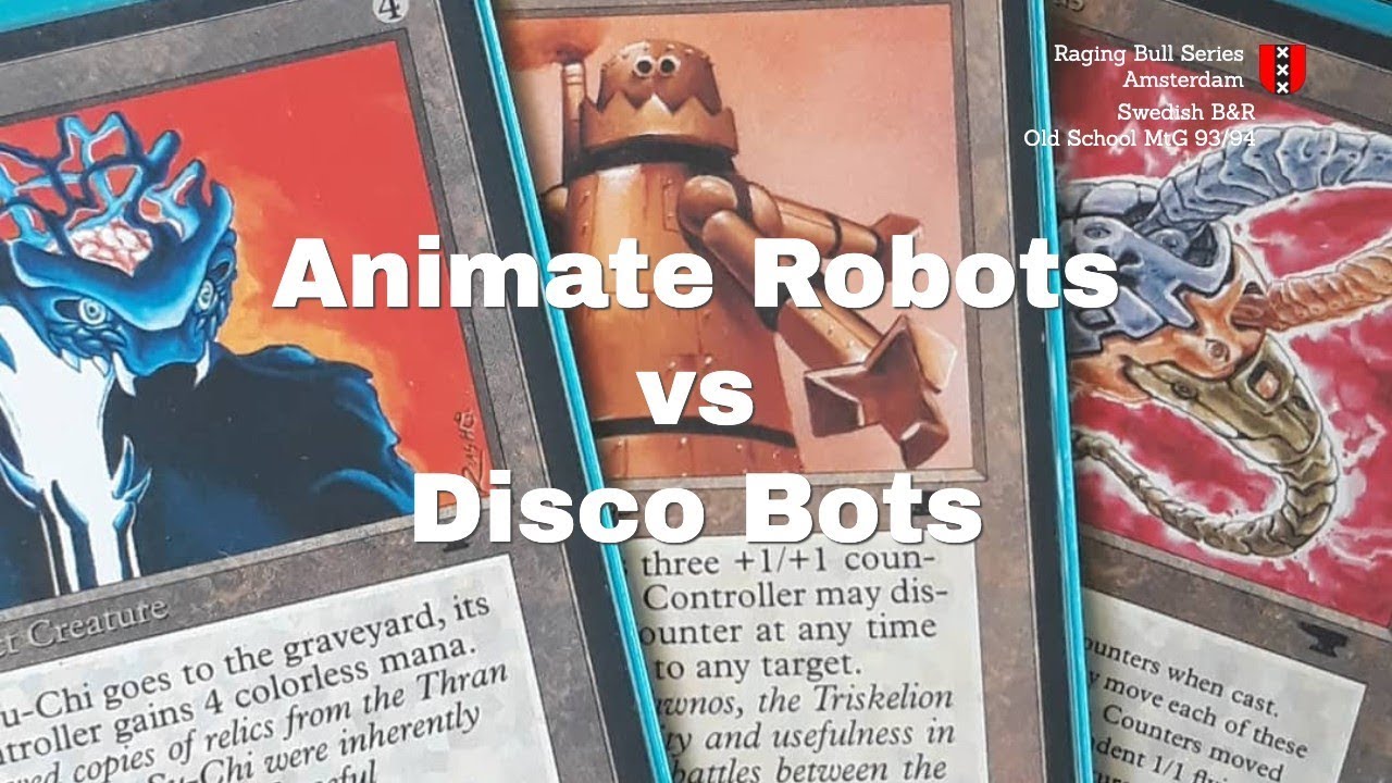 Animate Robots vs Disco Bots - Ep2 | Old School Magic 93/94 | Raging Bull Series Amsterdam | 060 ...