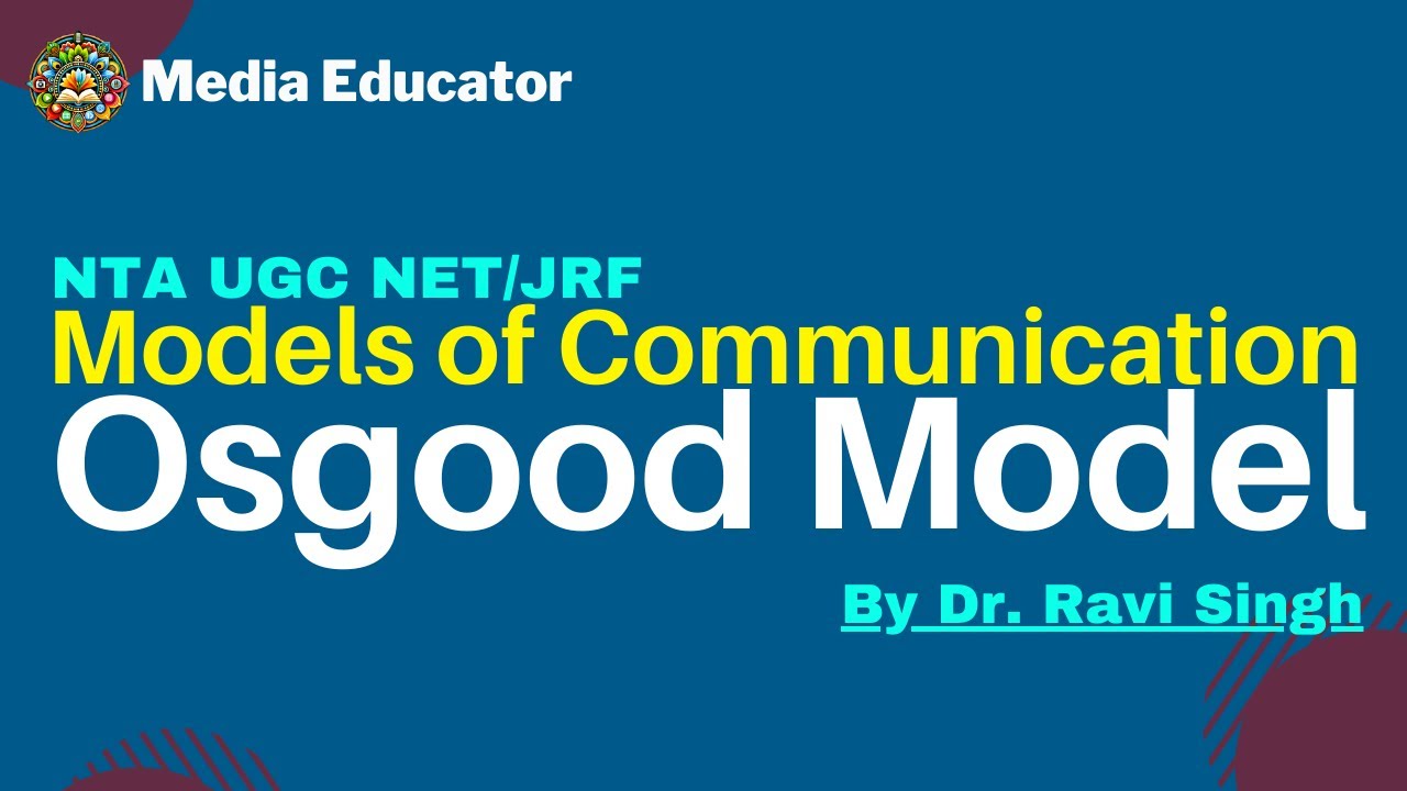 Osgood Model ll Communication Model ll NTA UGC NET/JRF ll Mass ...