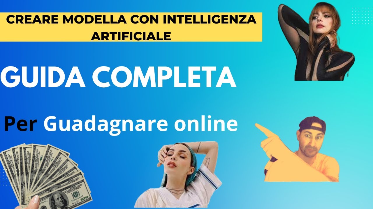 Creare Modella con Intelligenza Artificiale: Guida Completa per ...