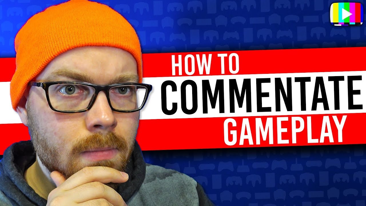 How To COMMENTATE Your GAMEPLAY! ♦️ The Youtube Game - Commentary Tips ...