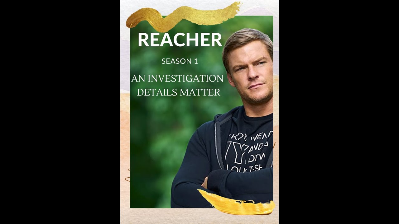 Reacher Season 1 Introduction - Investigative Details Matter - YouTube