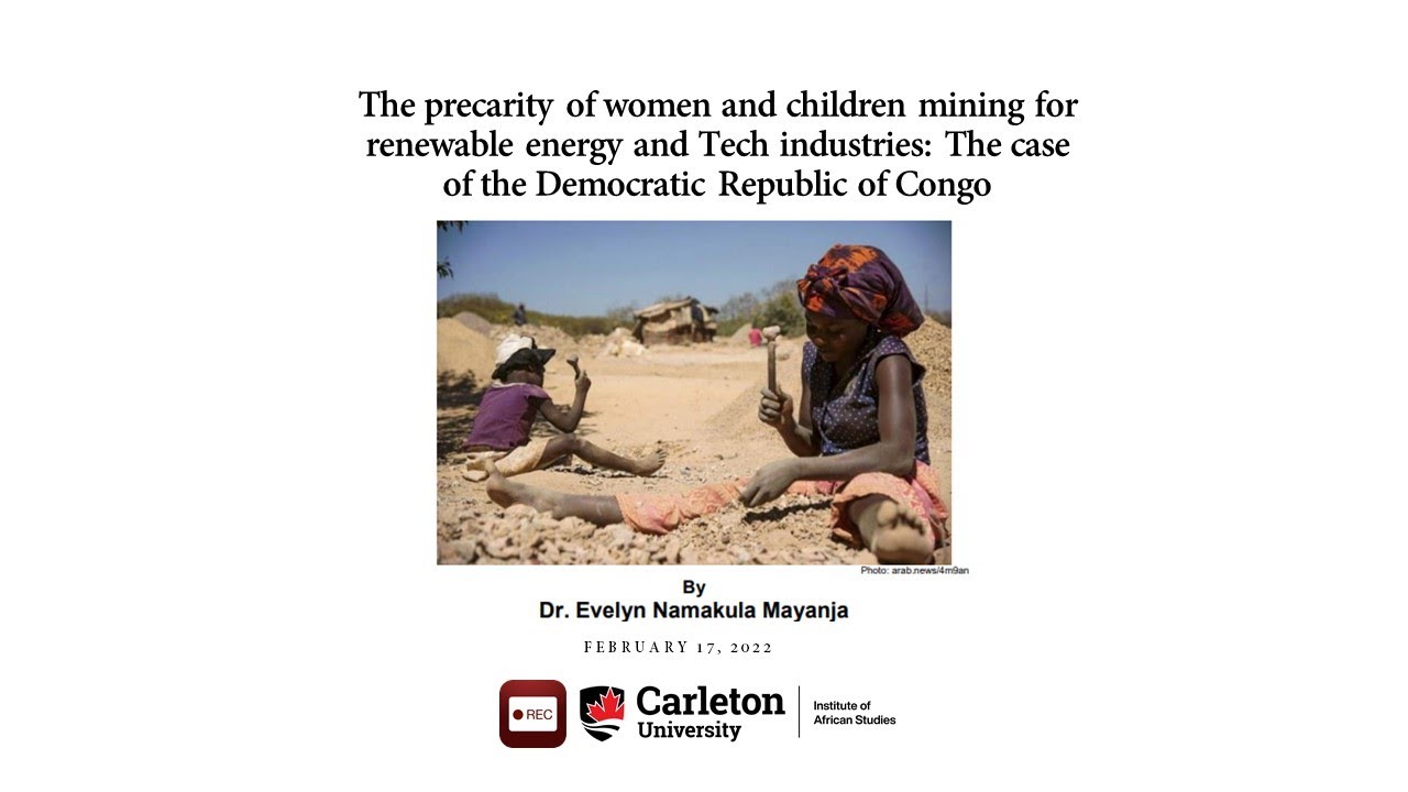 The precarity of Women and Children mining for renewable energy and ...