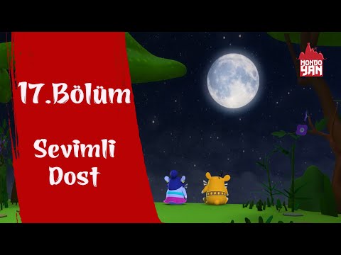 MONDO YAN | ❤️ Sevimli Dost! ❤️ | 17. BÖLÜM (Türkçe Çizgi Film İzle)