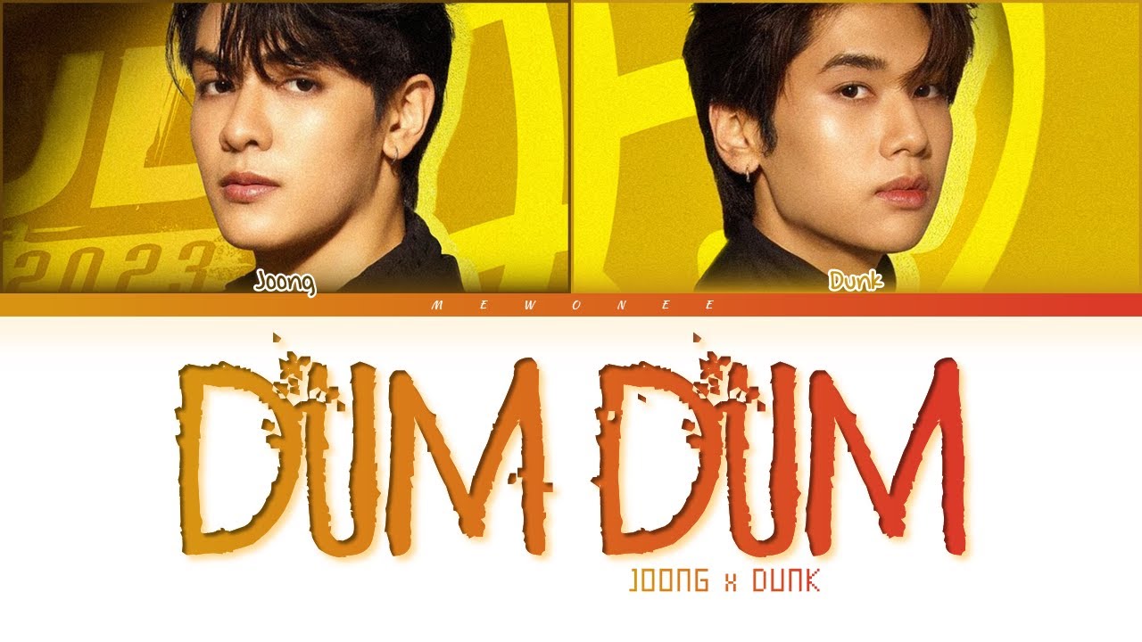 【Joong Dunk】DUM DUM (Original by Jeff Satur) - (Color Coded Lyrics ...