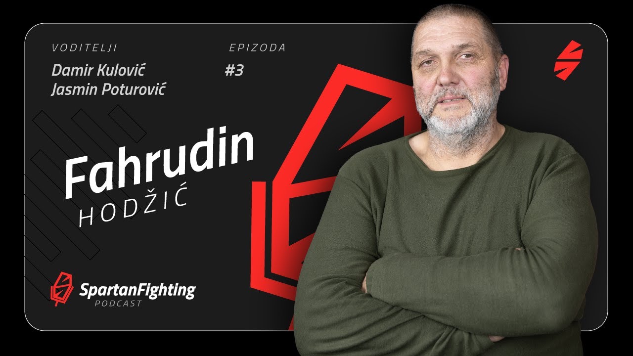 Spartan Fighting Podcast #3 - Fahrudin Hodžić - YouTube
