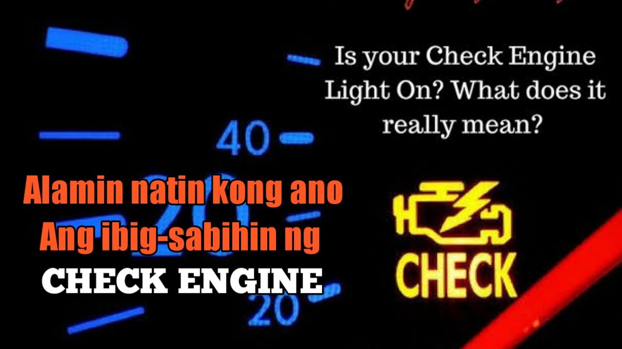 CHECK ENGINE ano ang ibig sabihin nito??? - YouTube