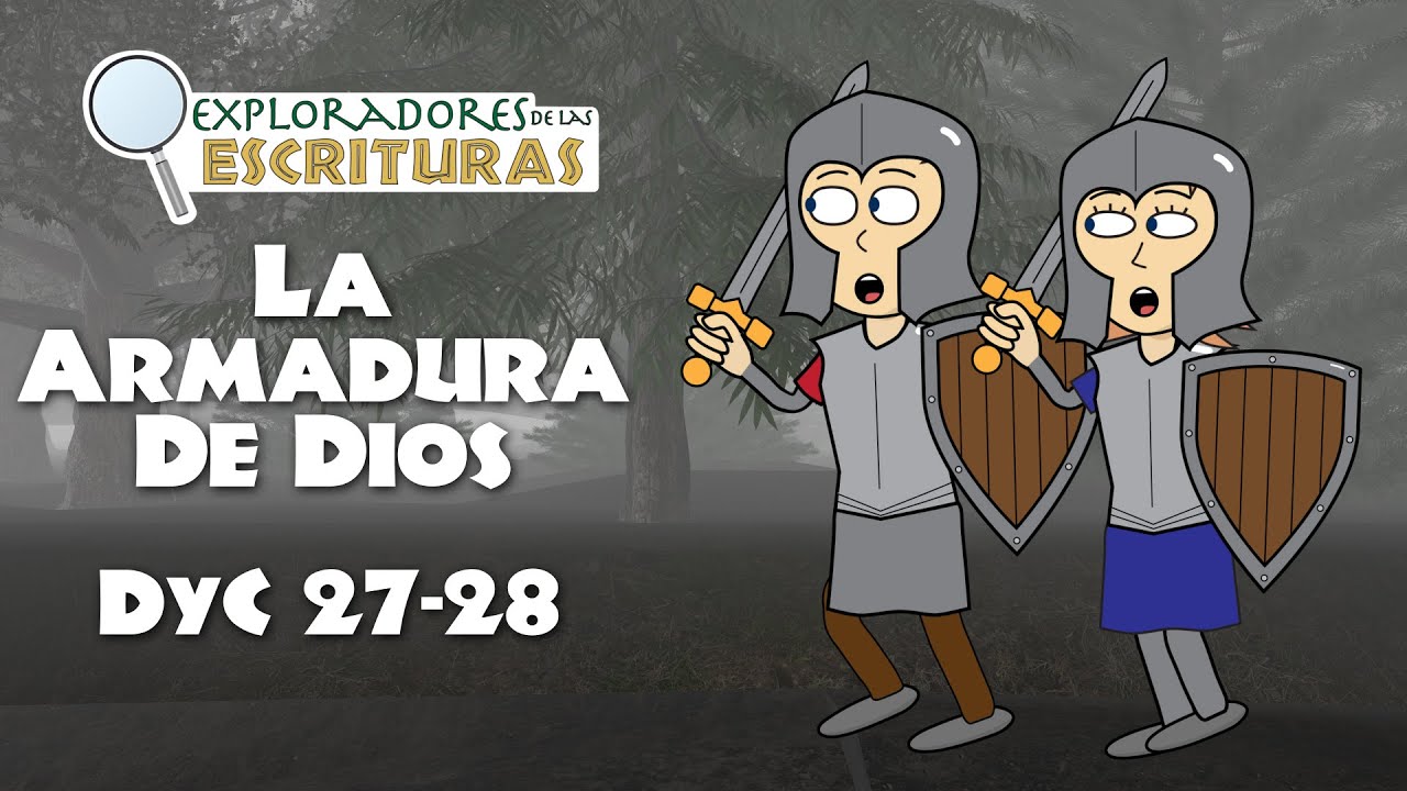 DyC 27-28 La Armadura De Dios | Ven Sígueme 2025 | Doctrina y Convenios ...