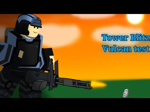 Tower Blitz Vulcan test (Animation) - YouTube