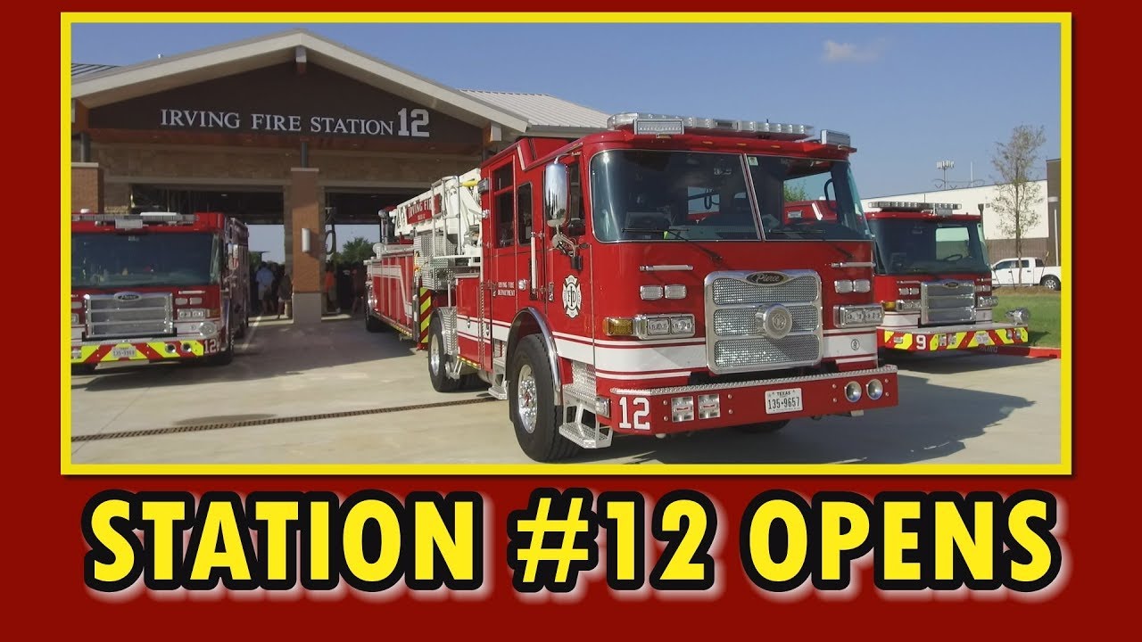 Irving Fire Station #12 Opens - YouTube
