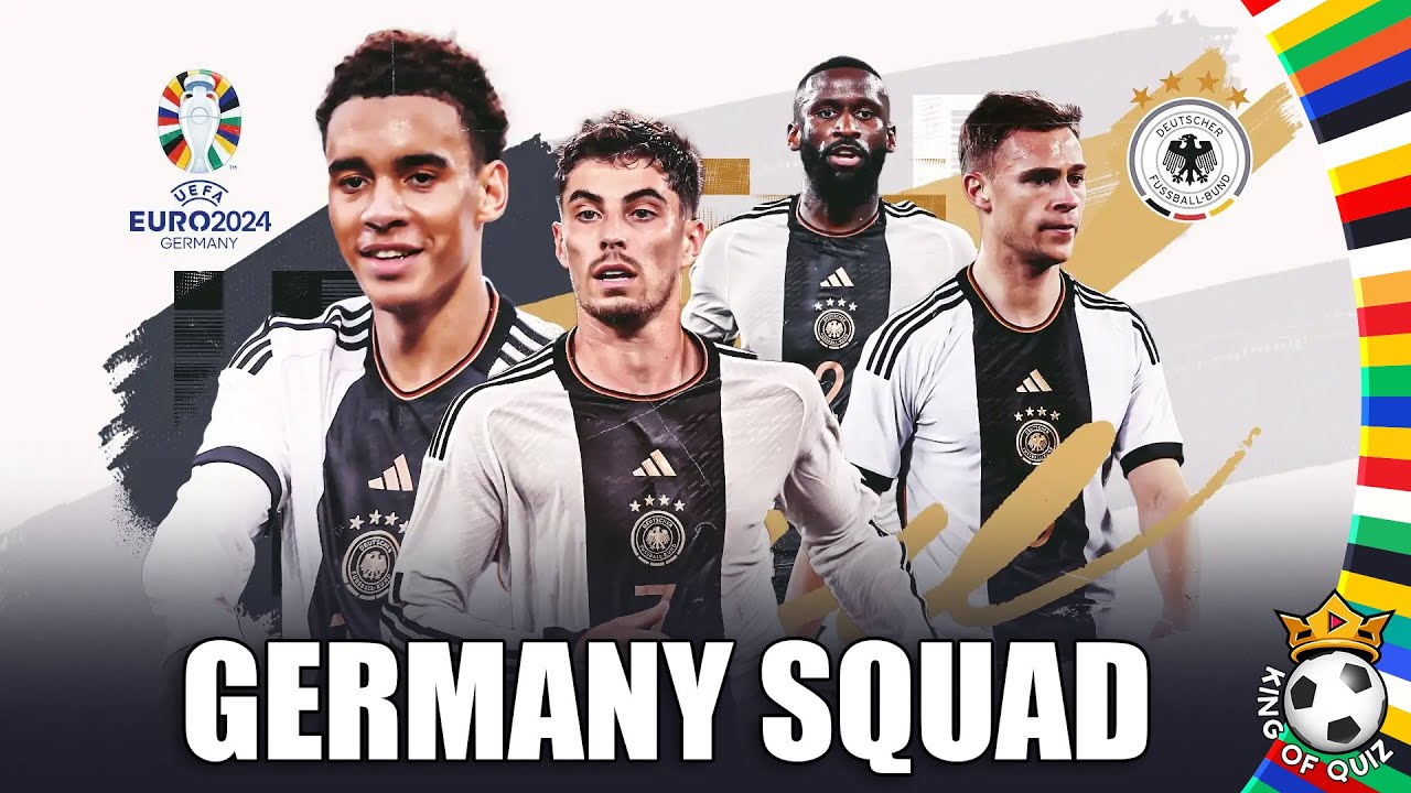 Germany Squad Official Euro 2024 | ⚽UEFA Euro 2024⚽ - YouTube