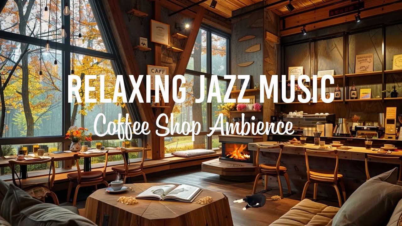 Jazz Relaxing Music & Cozy Coffee Shop Ambience ☕ Sweet Jazz ...