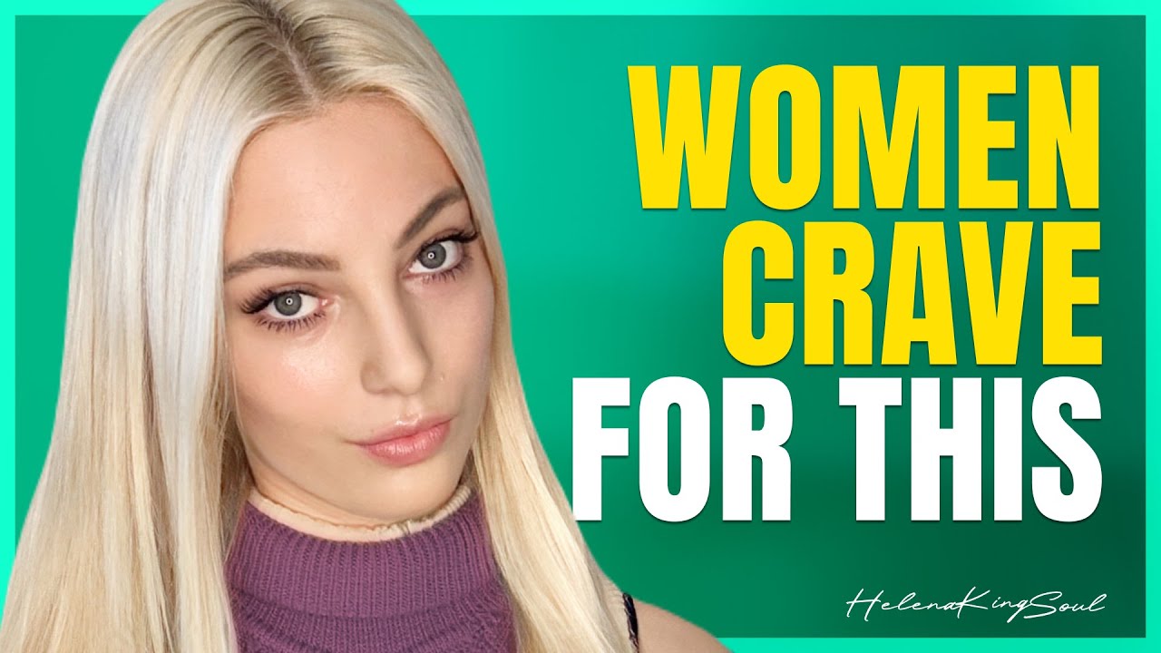 How to Become The Man She'd Die For (Advice from a Women) - YouTube