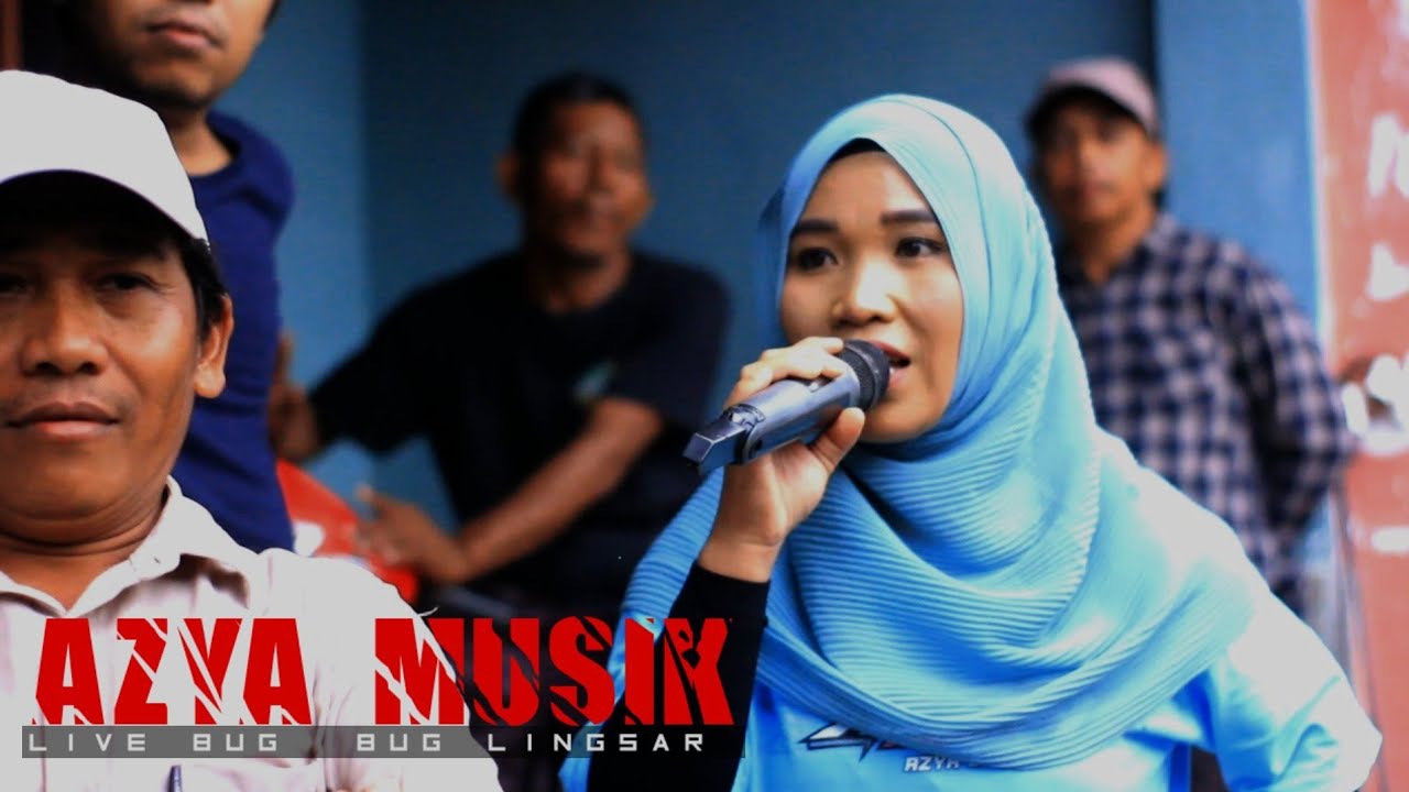 azya musik live bug bug lingsar || lagu terlalu versi azya musik ...