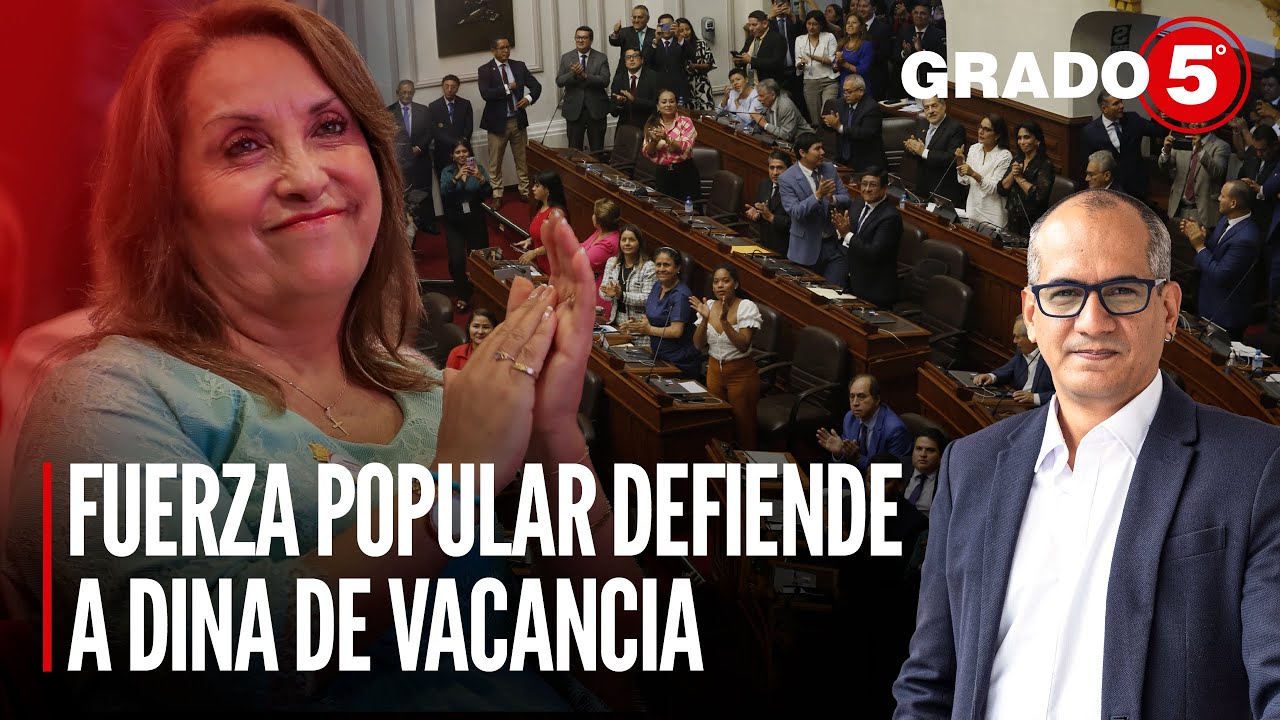Fuerza Popular defiende a Dina Boluarte de vacancia | Grado 5 con David ...