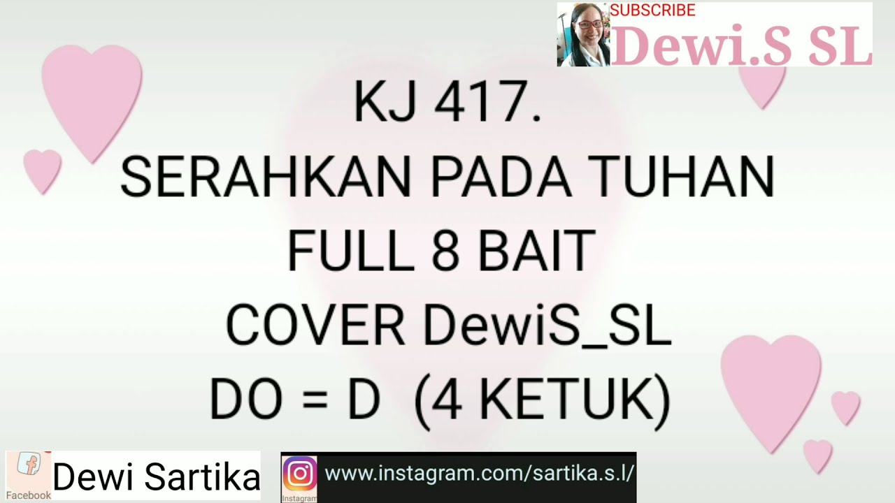 kj 417. Serahkan Pada Tuhan Cover DewiS_SL - YouTube