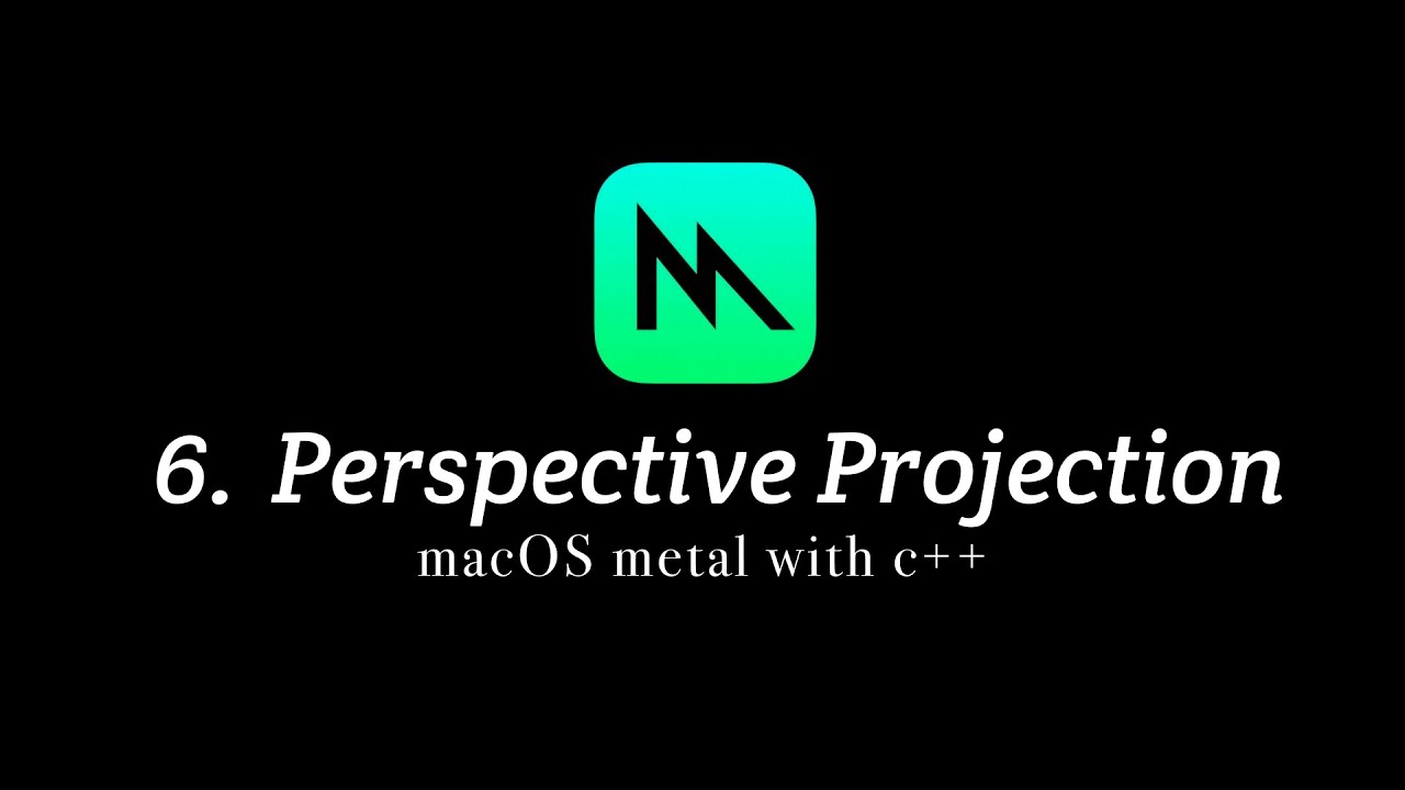 macOS Metal with C++ 6: Perspective Projection - YouTube