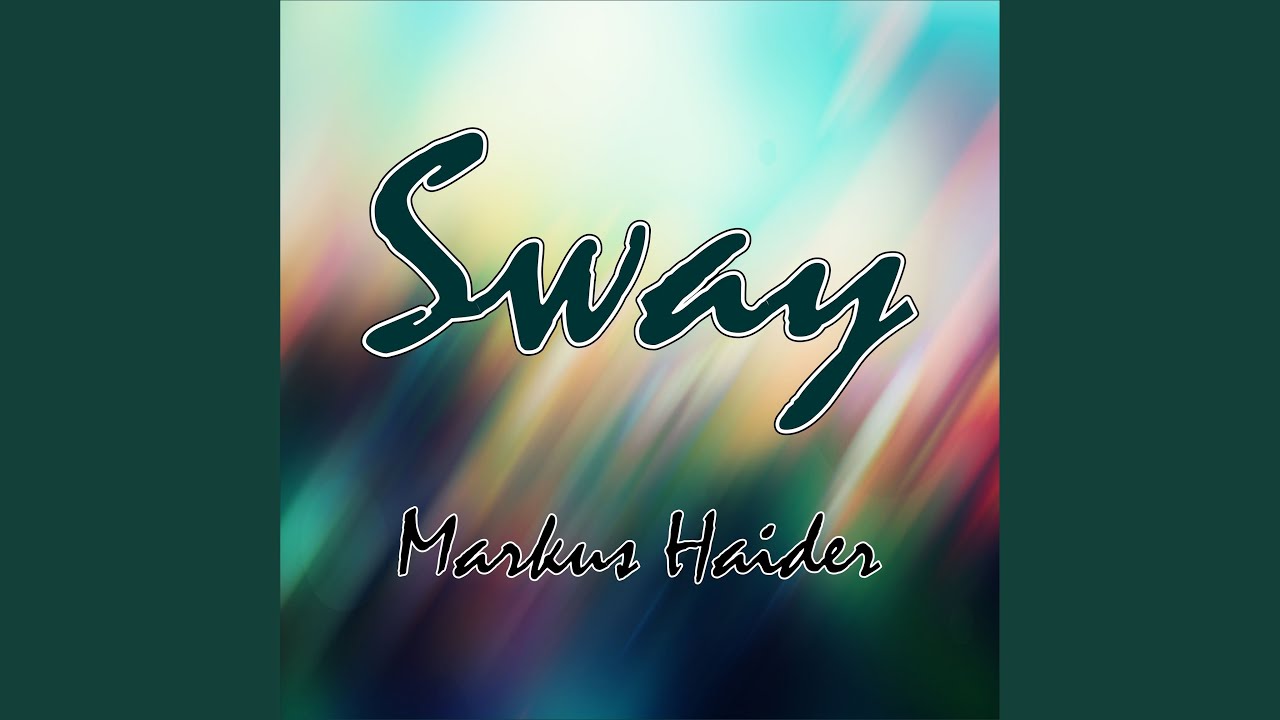Sway - YouTube