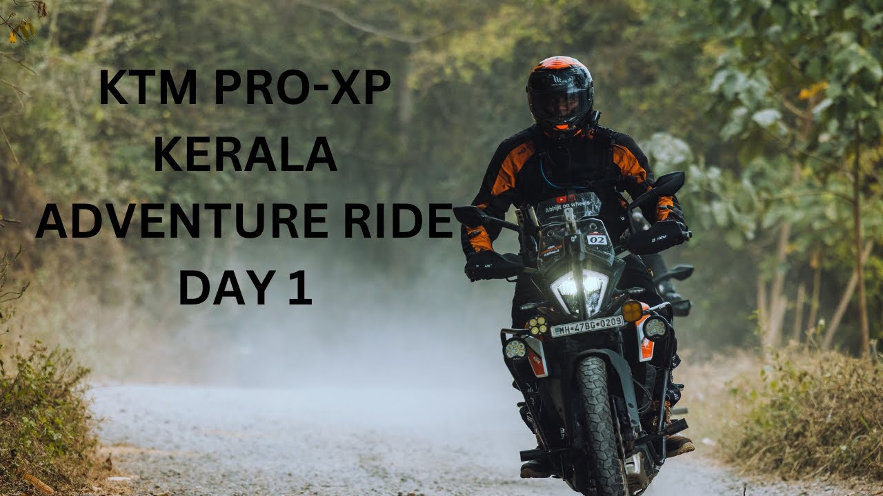 KTM PRO-XP KERALA ADVENTURE RIDE DAY 1 #ktm #gopro #bike #ktmindia # ...