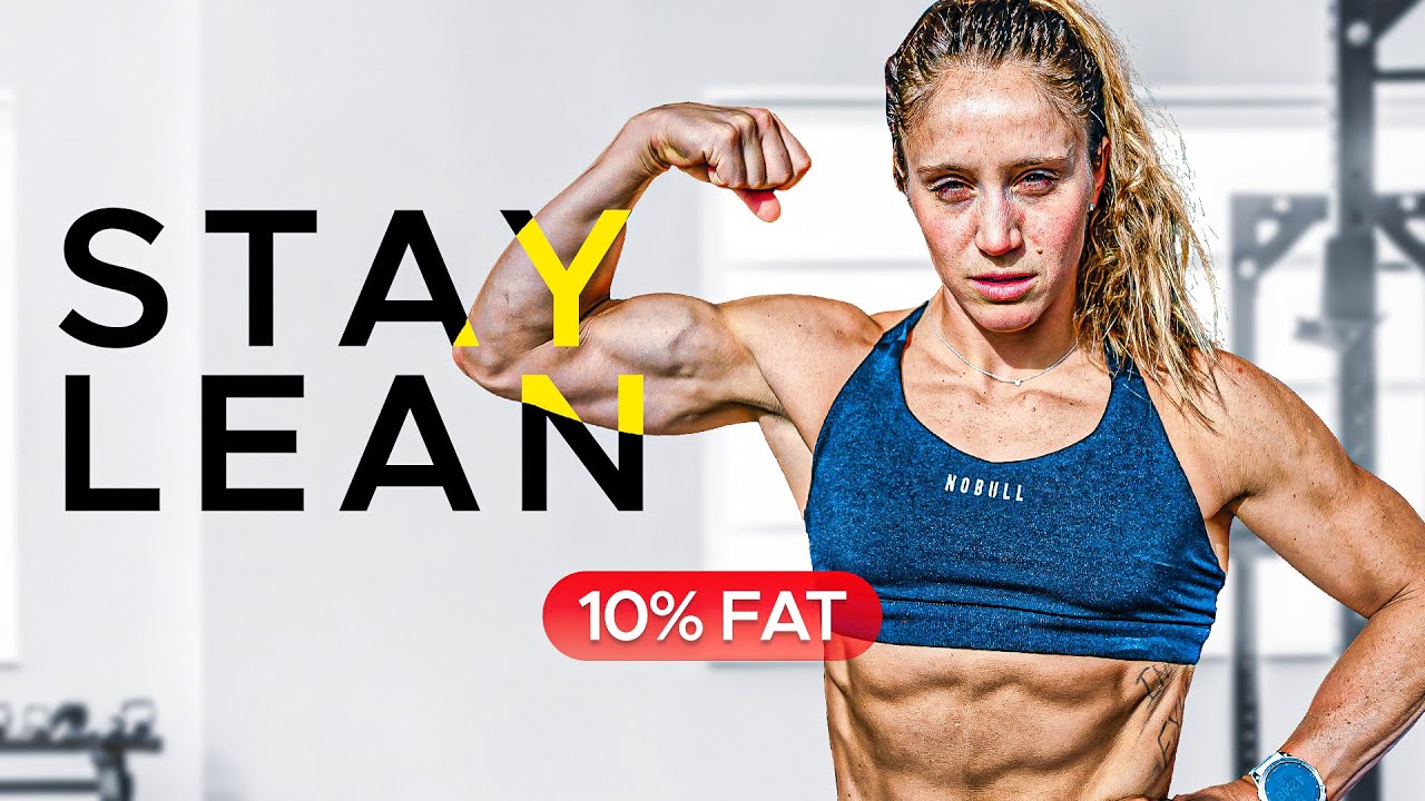 HOW TO STAY LEAN (YEAR ROUND) - YouTube