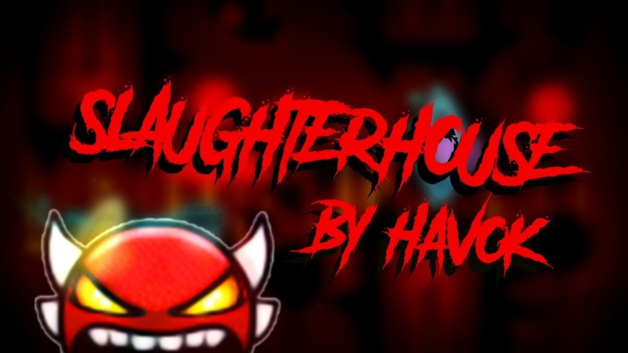 Geometry Dash Insane Demon SlaughterHouse by Havok All coins - YouTube