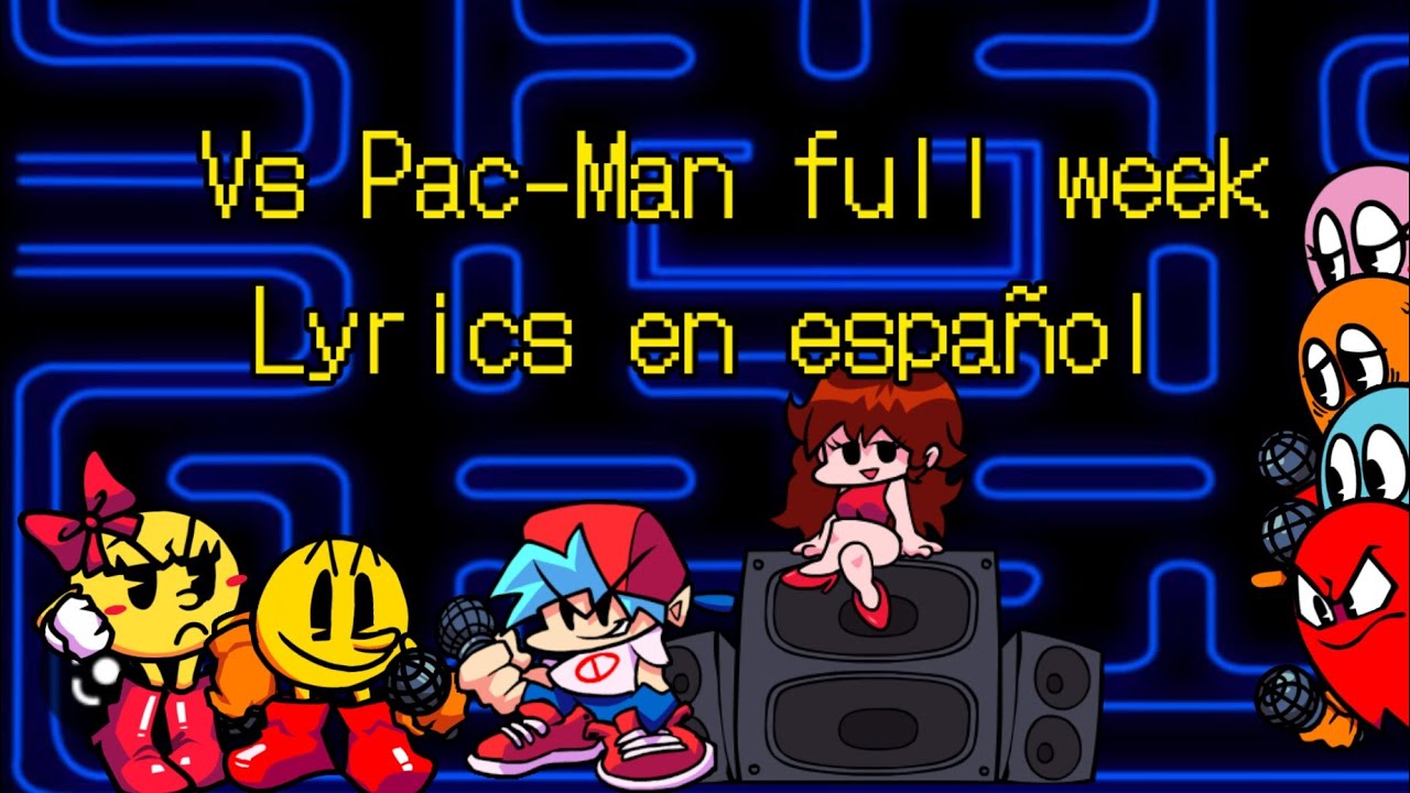 friday night funky vs Pac-Man full week (lyrics en español) - YouTube