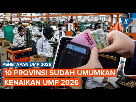 Paling Lambat Hari Ini, Ini Daftar 10 Provinsi yang Sudah Tetapkan UMP 2026