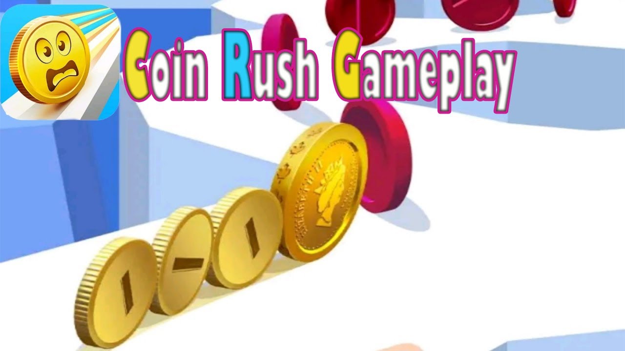 COIN RUSH NEW GAMEPLAY 2020 ( Android & IOS ) - YouTube