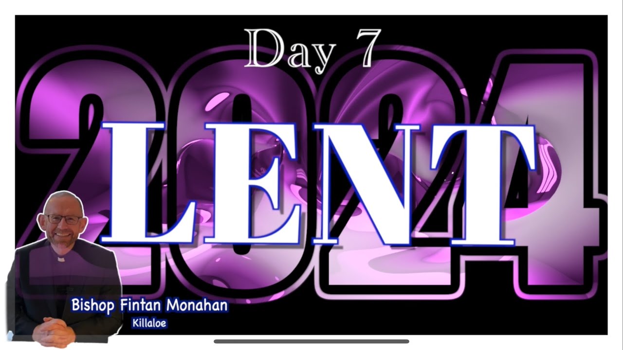 Lent Day 7 - YouTube
