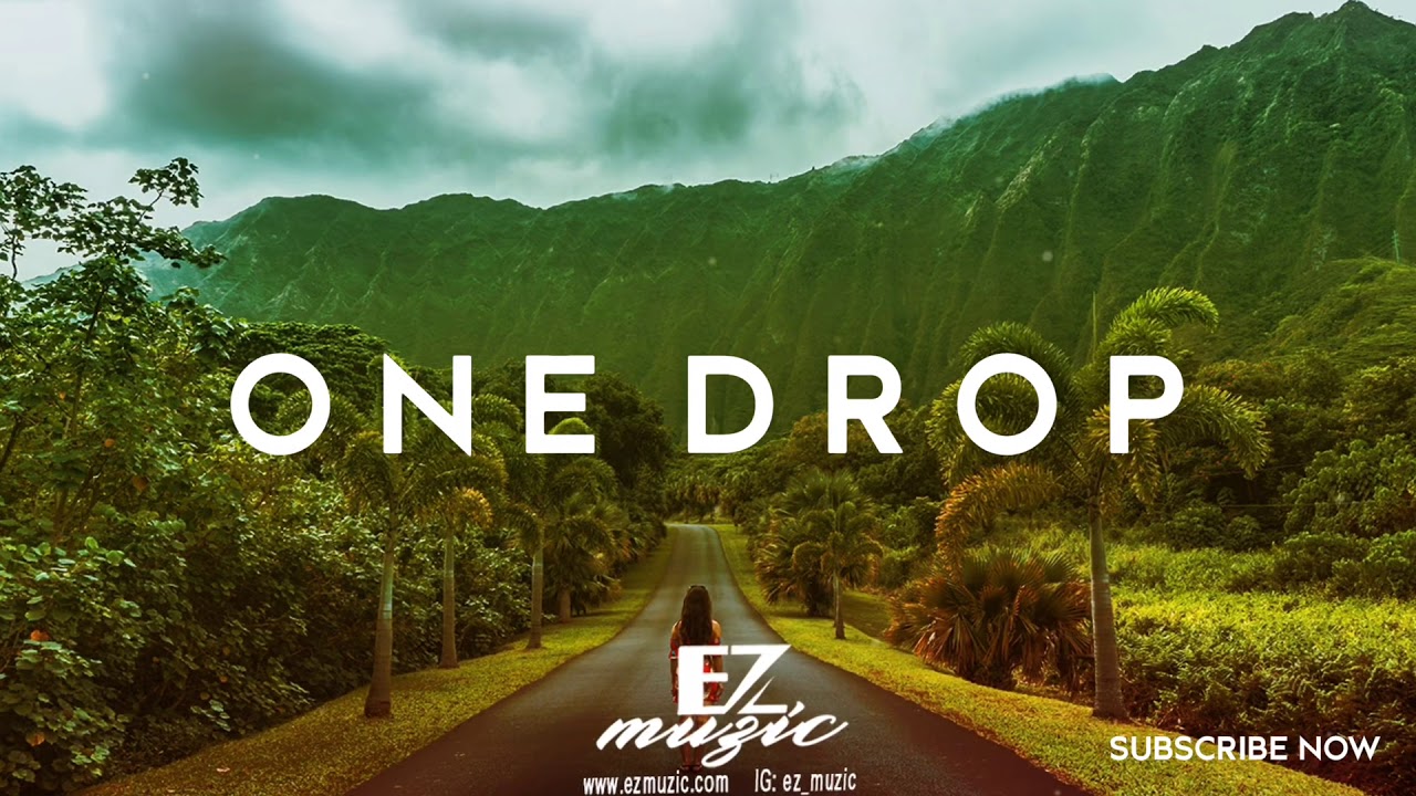 "One Drop"- Reggae Beat Instrumental| Rihanna Ft Chronixx Ft Protoje ft ...