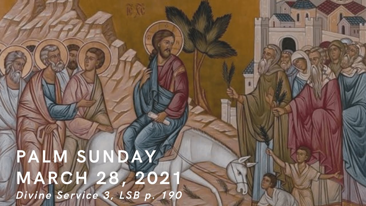 March 28, 2021: Palm Sunday - YouTube