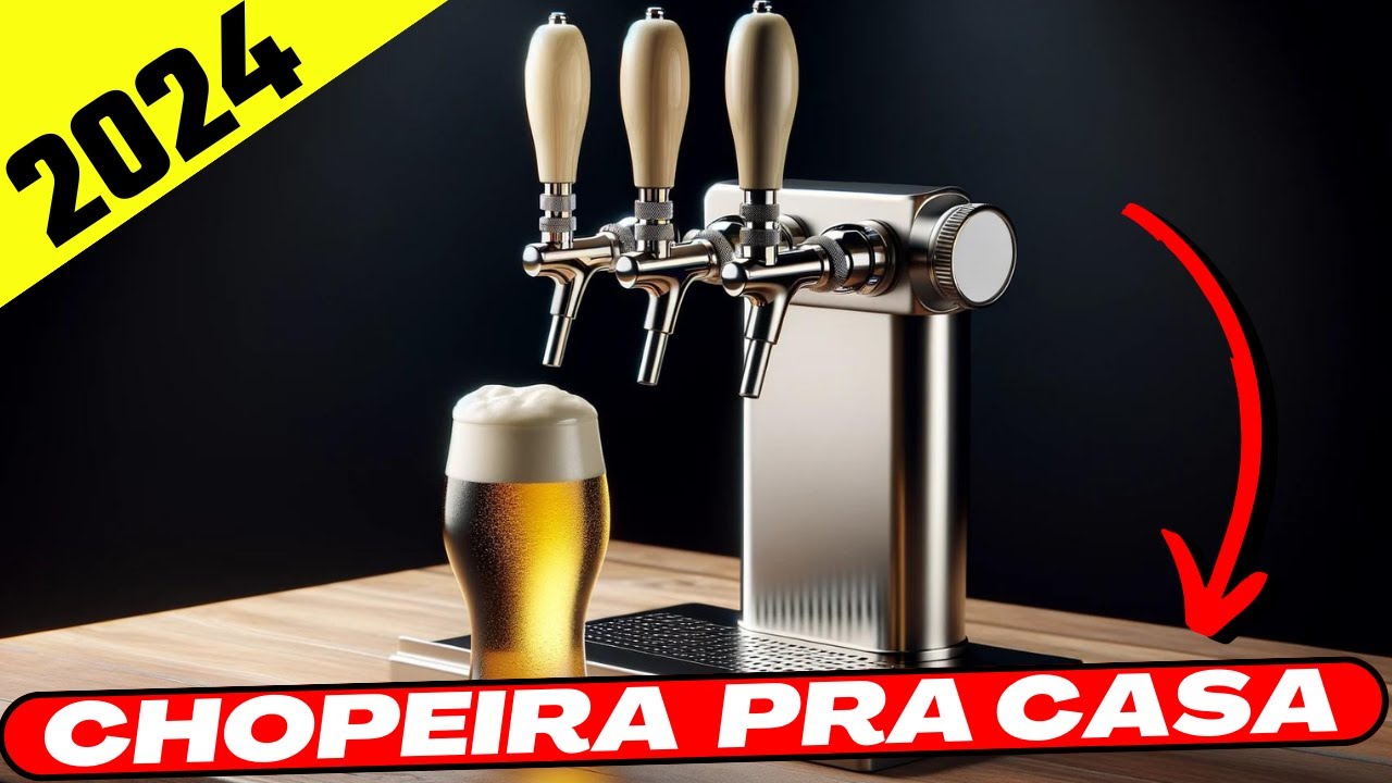 🔴 TOP 5! Chopeira! Melhores Chopeiras! QUAL COMPRAR? Chopeira BOA e ...