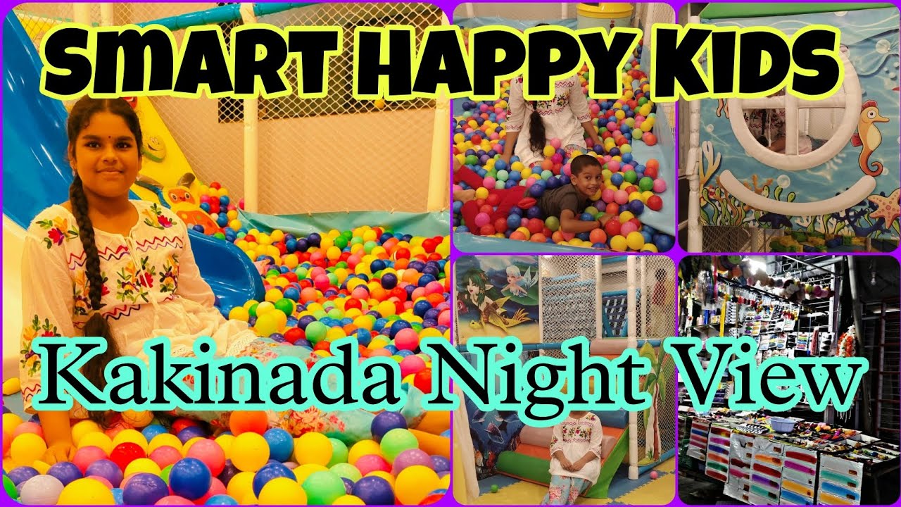 "Smart Happy Kids"in Kakinada చిన్నపిల్లల ఆటల ప్రపంచం ⚽ Kakinada Night ...