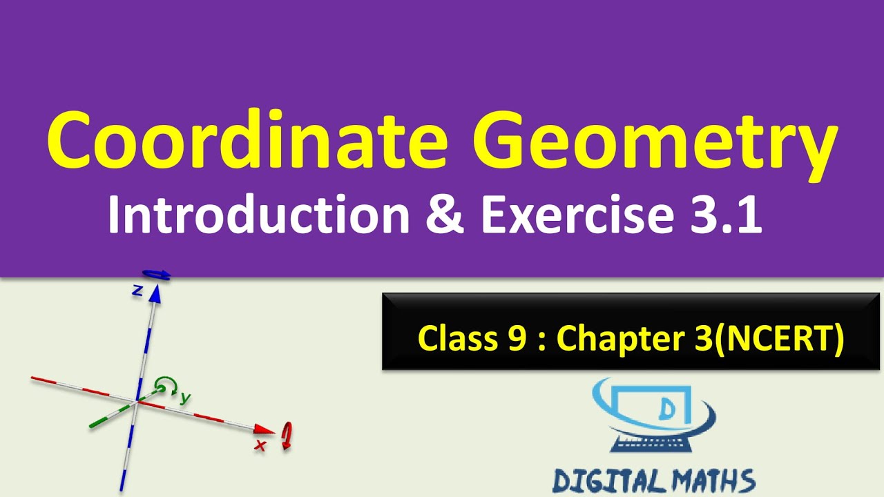Coordinate geometry Class 9 Introduction and Exercise 3.1 | NCERT ...