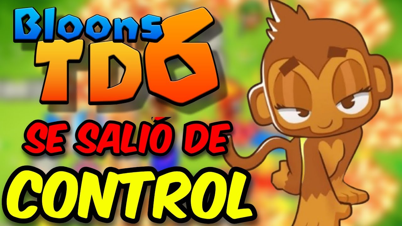 VOLVIERON LOS CHANGOS PERO... | BLOONS TD 6 - YouTube