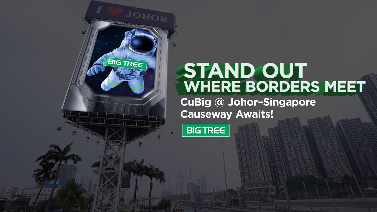 Stand Out Where Borders Meet — CuBig at Johor–Singapore Causeway Awaits ...