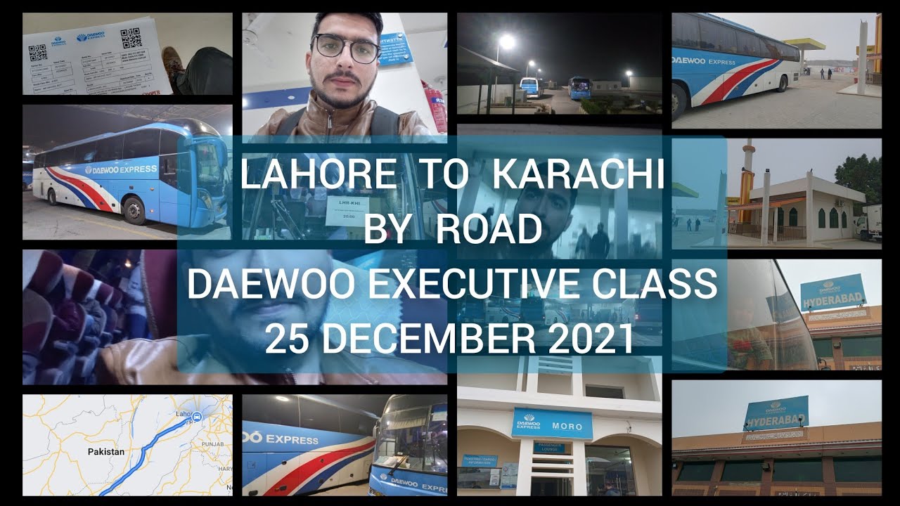 Lahore to Karachi by road | Daewoo Executive Class | Vlog - YouTube