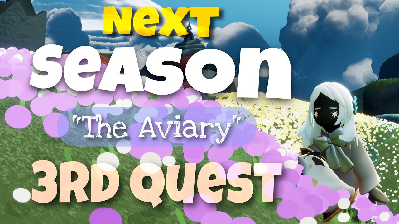 [BETA] Next Season “The Aviary” Third Quest - Ringing the Belltower - Sky Beta Update ...