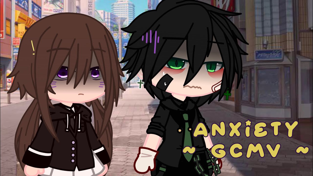 ° Anxiety ° || GCMV || Gacha Club Music Video 🎶 - YouTube