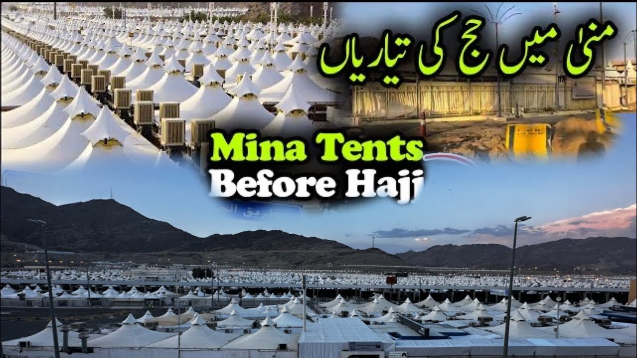 Mina Camps details | Hajj 2023 News Update today | Mina Tent in Hajj ...