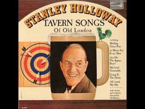 Stanley Holloway - Tavern Songs of Old London (1963) - YouTube