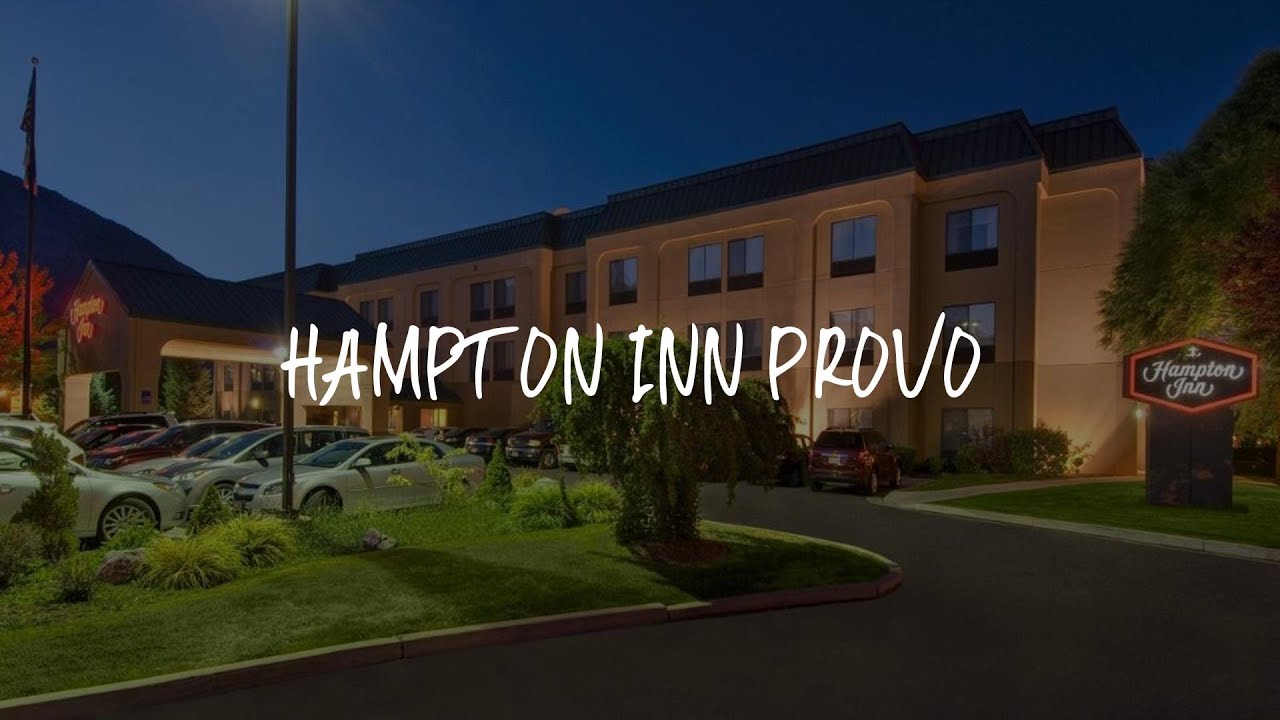Hampton Inn Provo Review - Provo , United States of America - YouTube