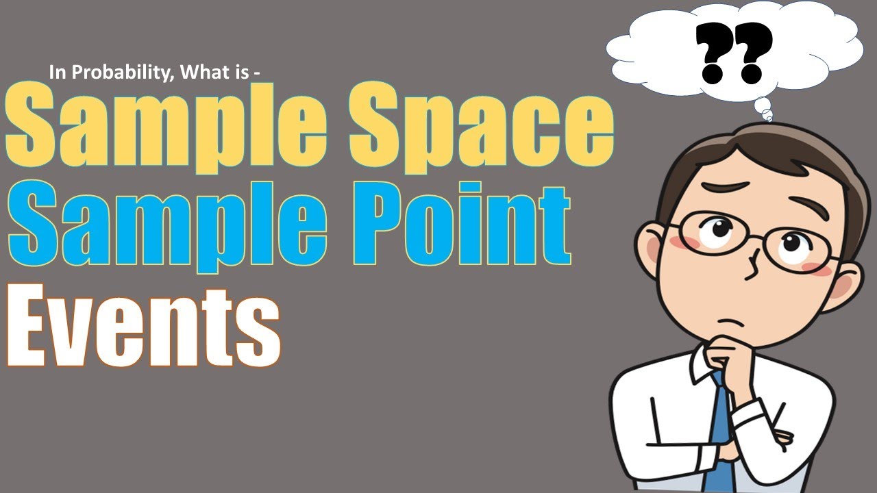 Statistics|Probability - 2 | Sample Sapce, Sample Point, Event ...