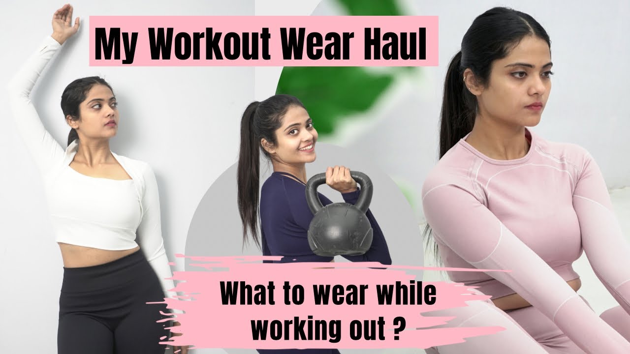 What to wear while working out ? | My Workout wear haul | Somya Luhadia ...