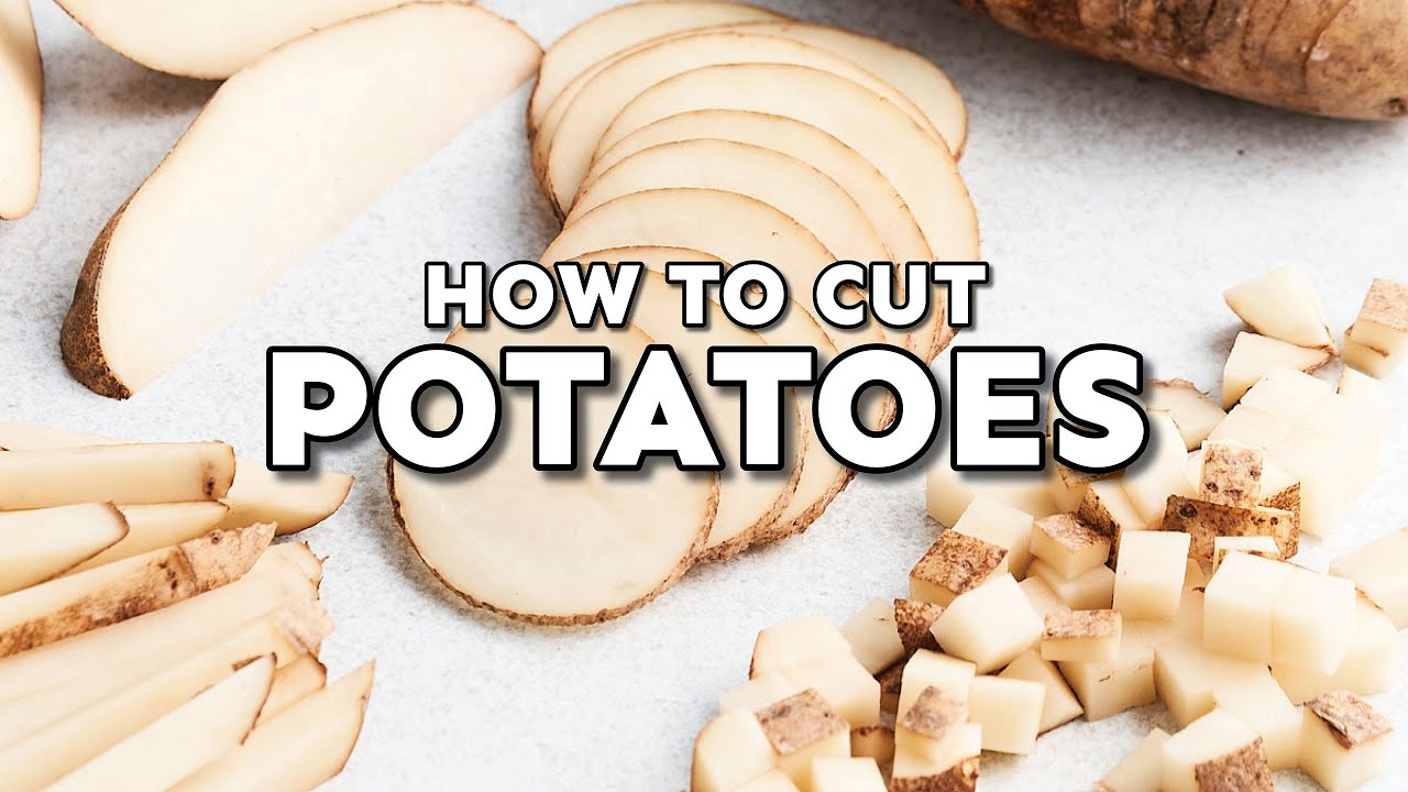 How To Cut Potatoes (5 Ways!) - YouTube