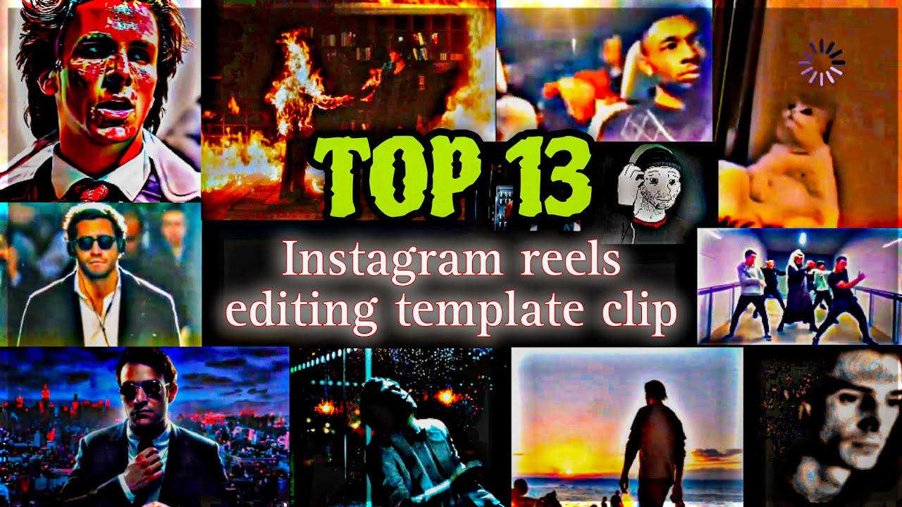 TOP 13 INSTAGRAM REELS EDITING TEMPLATE CLIPS || TEMPLATE CLIPS PACK ...